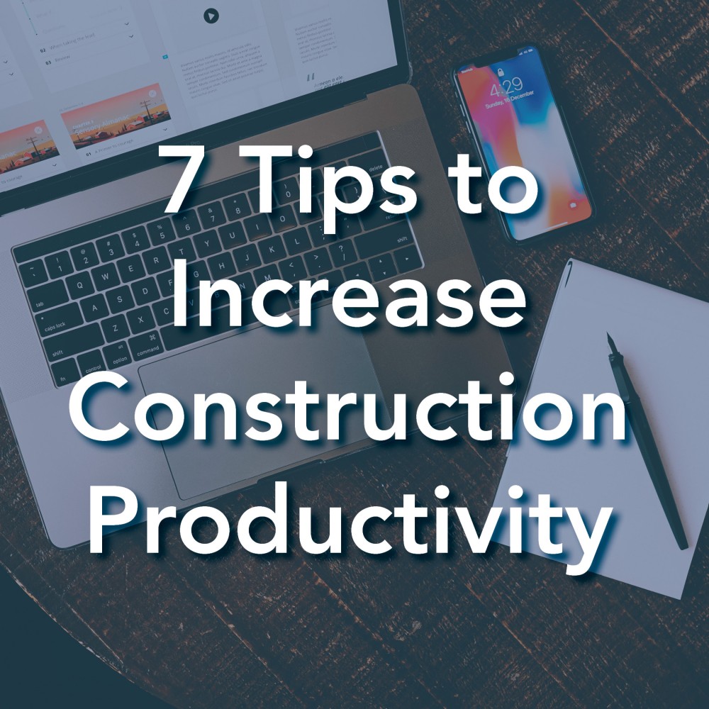 7 Tips to Increase Construction Productivity | The Minnesota Builders ...